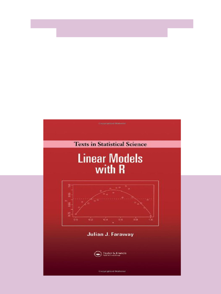 Linear Models With R 1st Edition Julian James Faraway full | PDF | Dependent And Independent ...