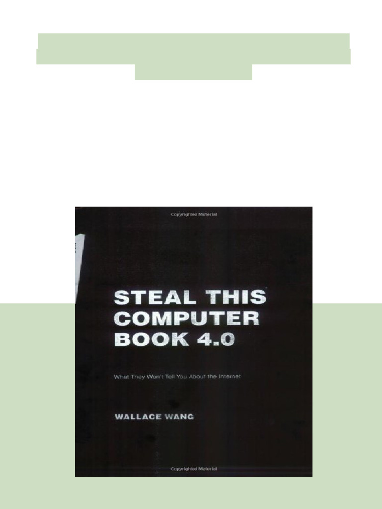 Steal This Computer Book 4 0 What They Won T Tell You About The Internet Fourth Edition Wallace ...