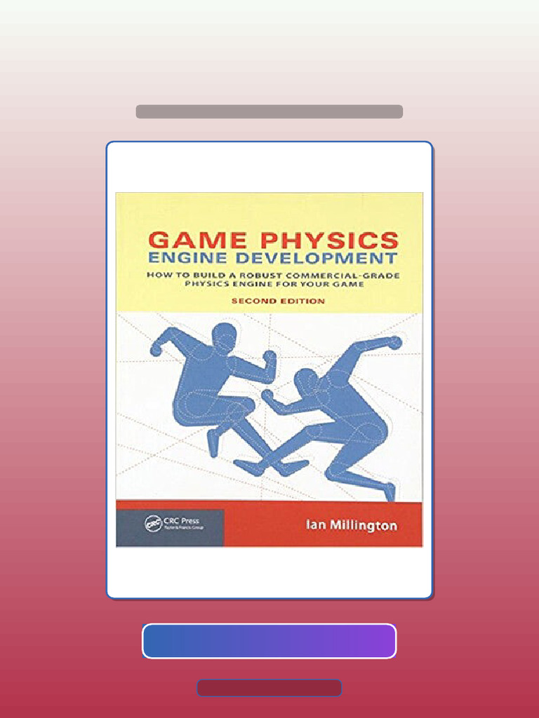 Game Physics Engine Development How to Build a Robust Commercial Grade Physics Engine for Your ...