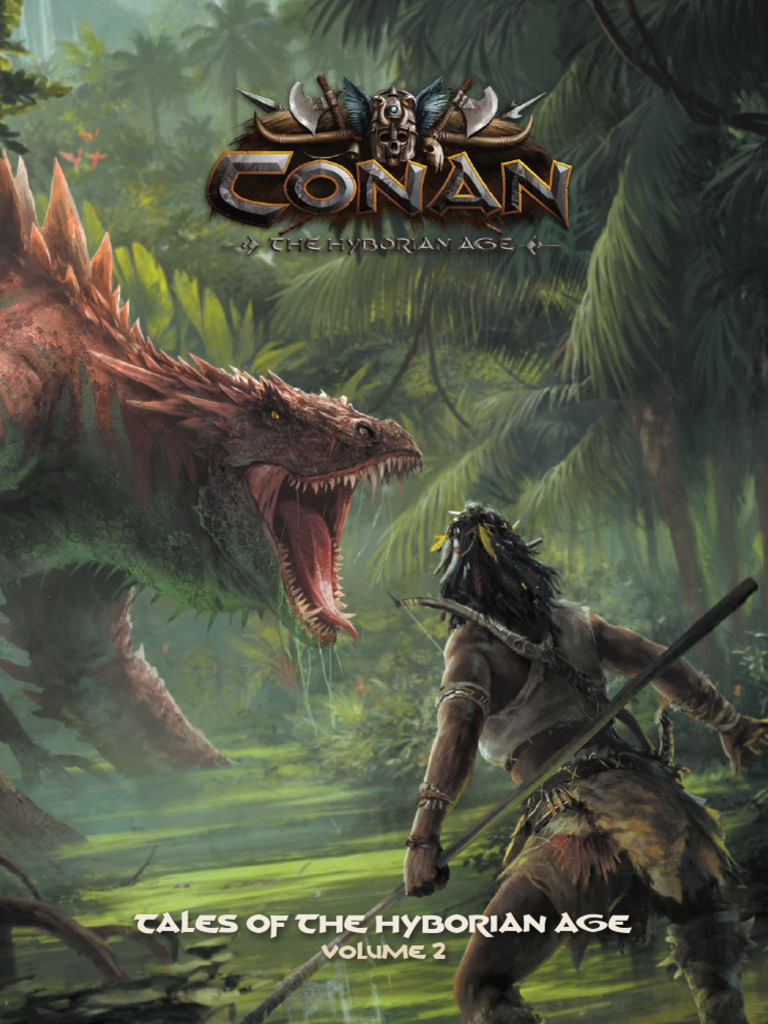 Conan: Hyborian Age Volume 2 | PDF | Conan The Barbarian