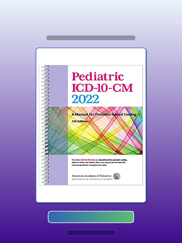 Pediatric ICD10CM 2022 a Manual for ProviderBased Coding 7th Edition ...