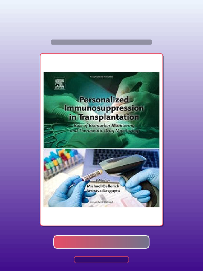 Personalized Immunosuppression in Transplantation Role of Biomarker ...