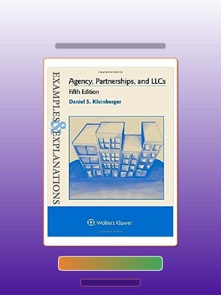 Examples Explanations For Agency Partnerships and LLCs 5th Edition Get ...