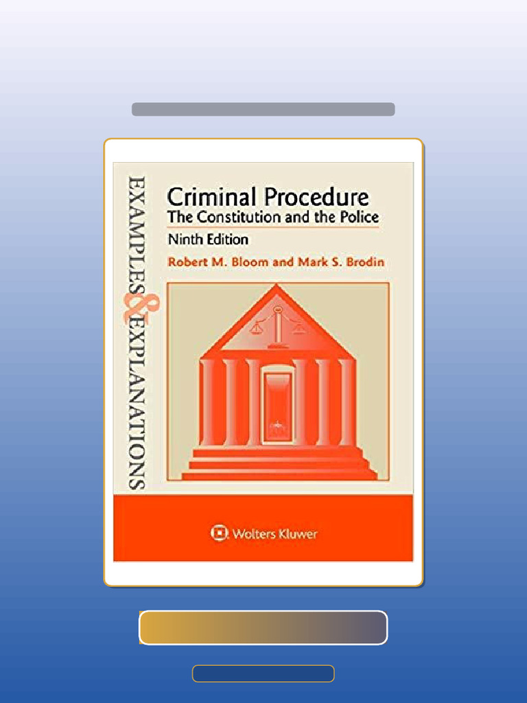 Examples Explanations For Criminal Procedure The Constitution and The ...