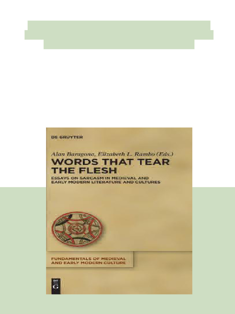 Words That Tear The Flesh Essays On Sarcasm in Medieval and Early ...