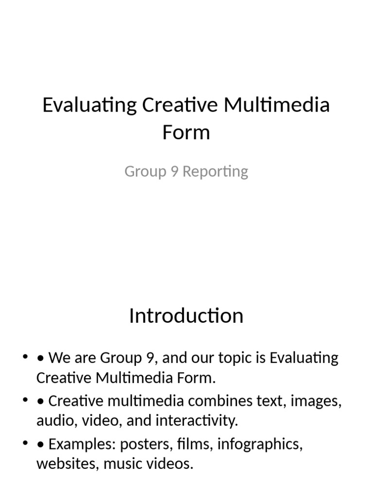 Evaluating Creative Multimedia Form Group9 | PDF