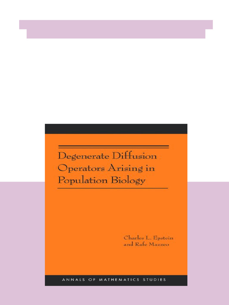 Degenerate Diffusion Operators Arising in Population Biology AM 185 ...