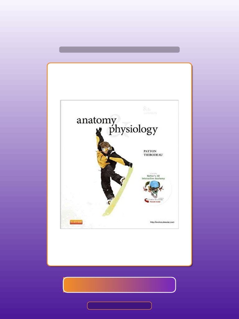 Authorized Anatomy Physiology 8th Edition by Dr Kevin T Patton by Gary ...