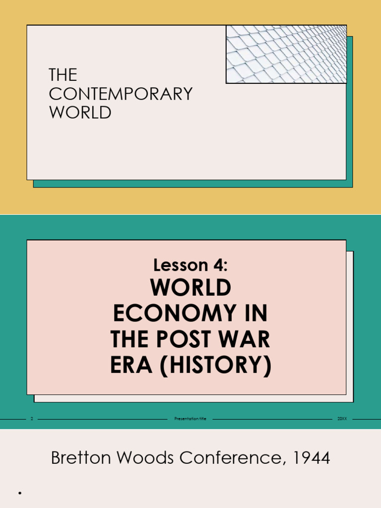 Post-War World Economy Overview | PDF | Bretton Woods System ...