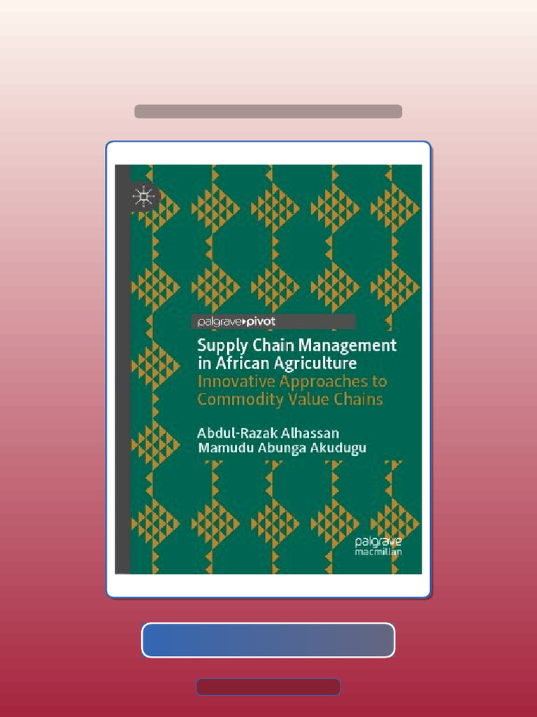 Fast Access Testbank Supply Chain in Management African Agriculture ...