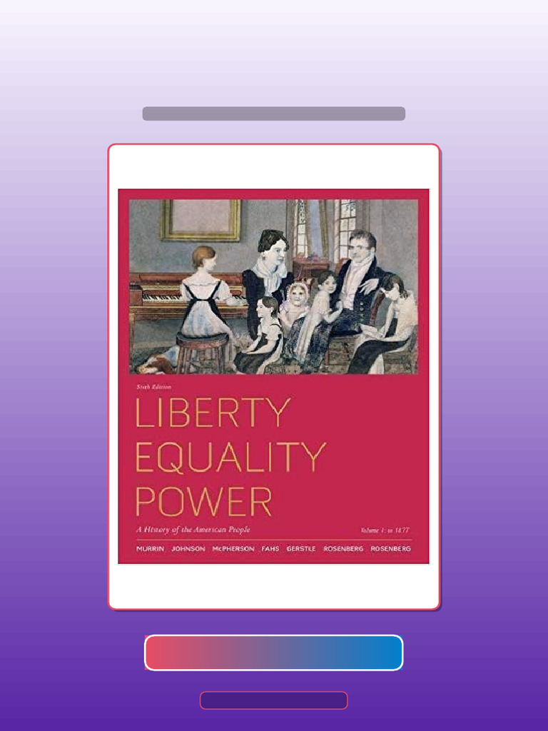Liberty Equality Power A History of The American People Volume 1 To ...