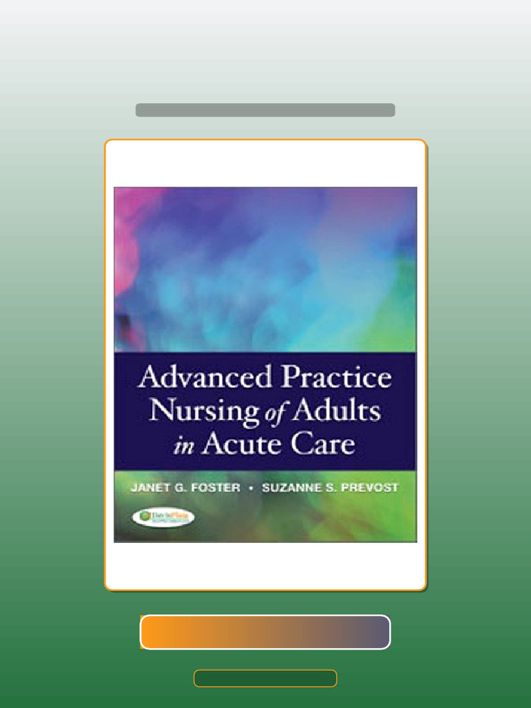 Advanced Practice Nursing of Adults in Acute Care 1st Edition Janet G ...