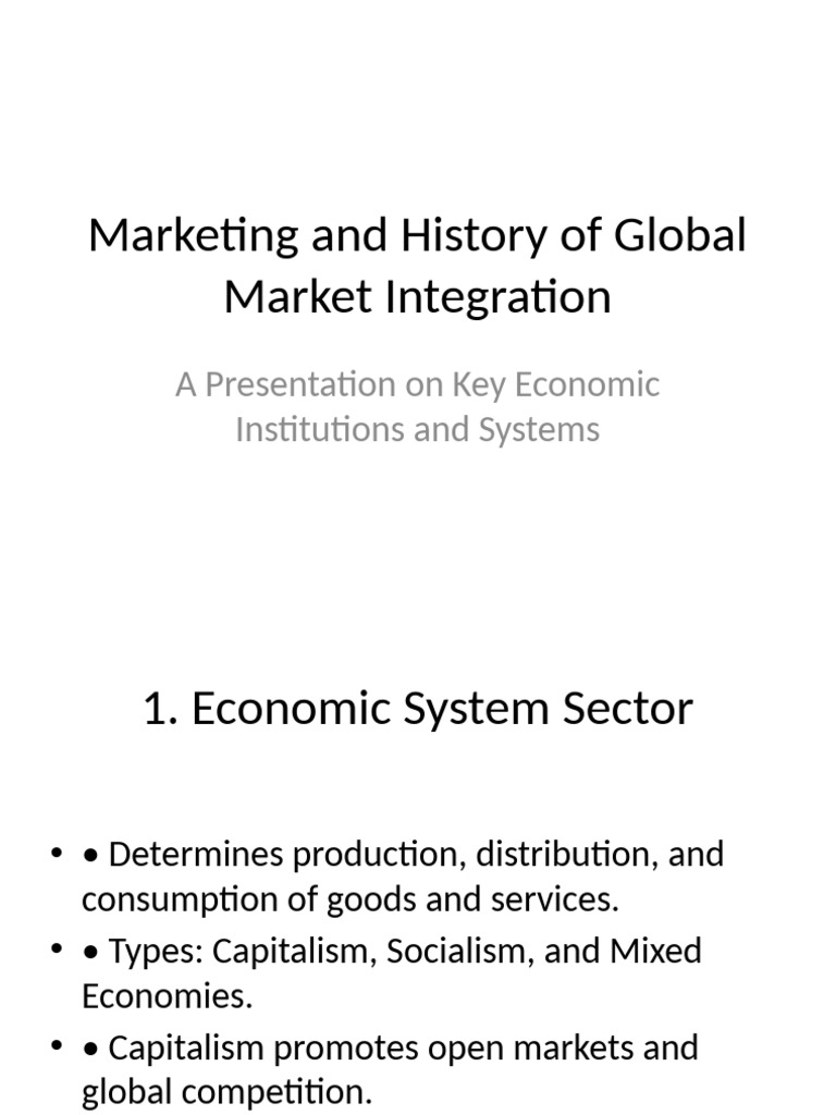 Marketing and History of Global Market Integration | PDF | World Trade ...