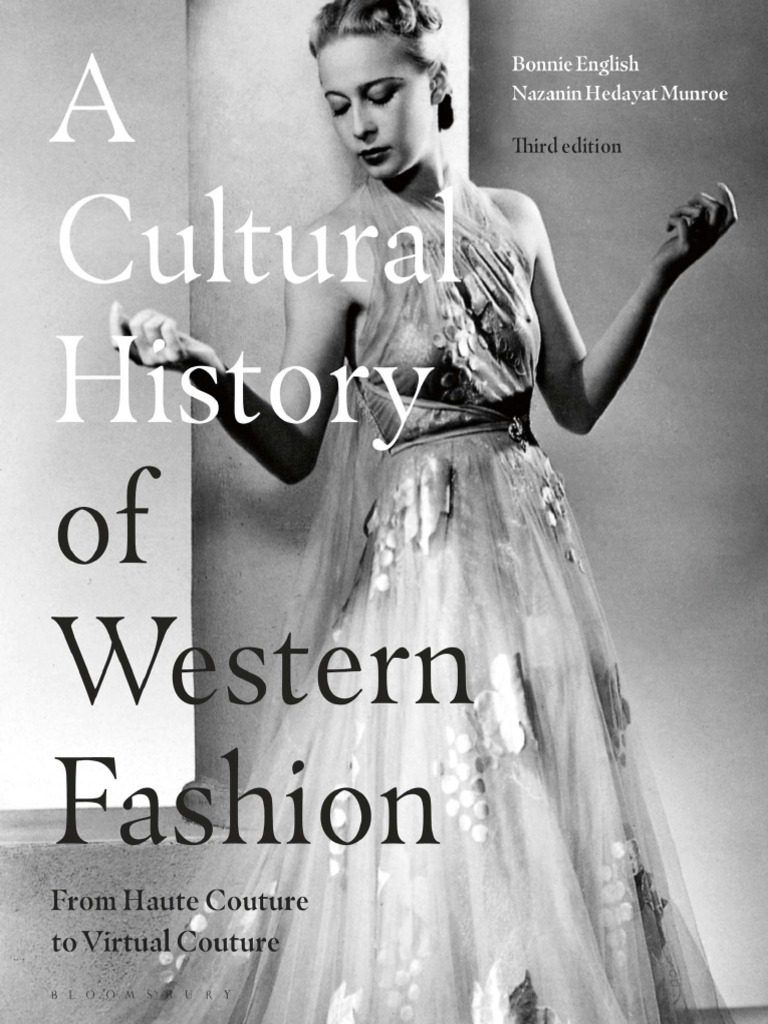 Bonnie English, Nazanin Hedayat Munroe - A Cultural History of Western ...
