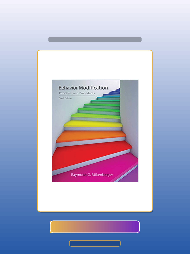 Authorized Behavior Modification Principles and Procedures 6th Edition by Raymond G Miltenberger ...