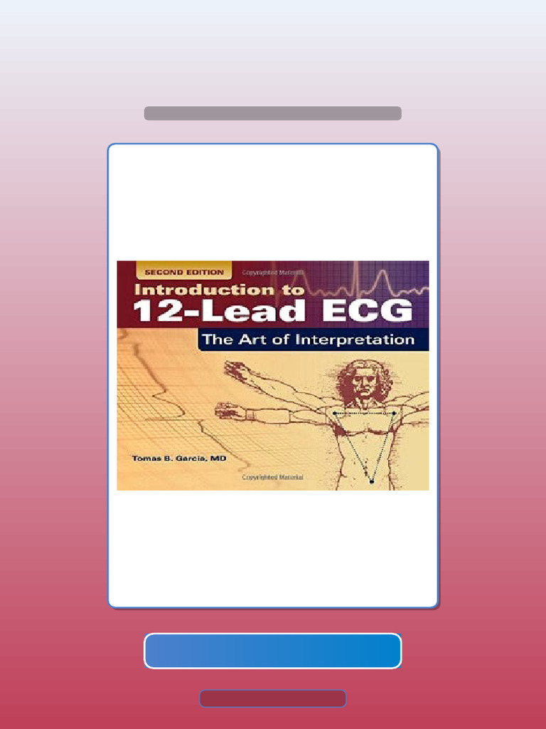 Introduction to 12Lead ECG the Art of Interpretation 2nd Edition PDF ...