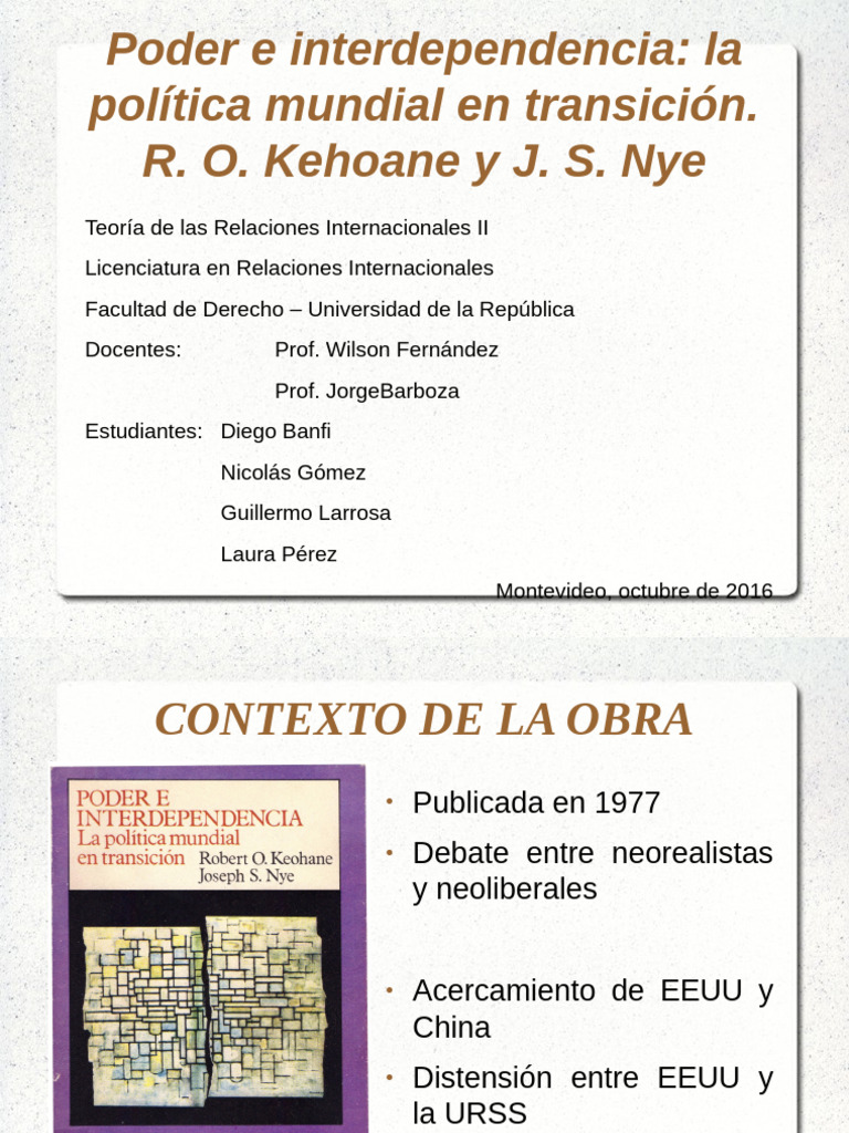 Grupo 4 Keone y Nye Poder e Interdependencia Compleja | PDF | Hegemonía ...