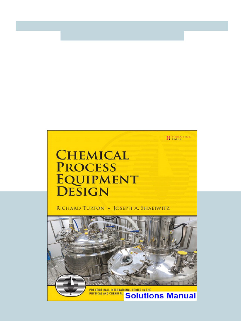 Chemical Process Equipment Design 1st Edition Turton Solutions Manual ...