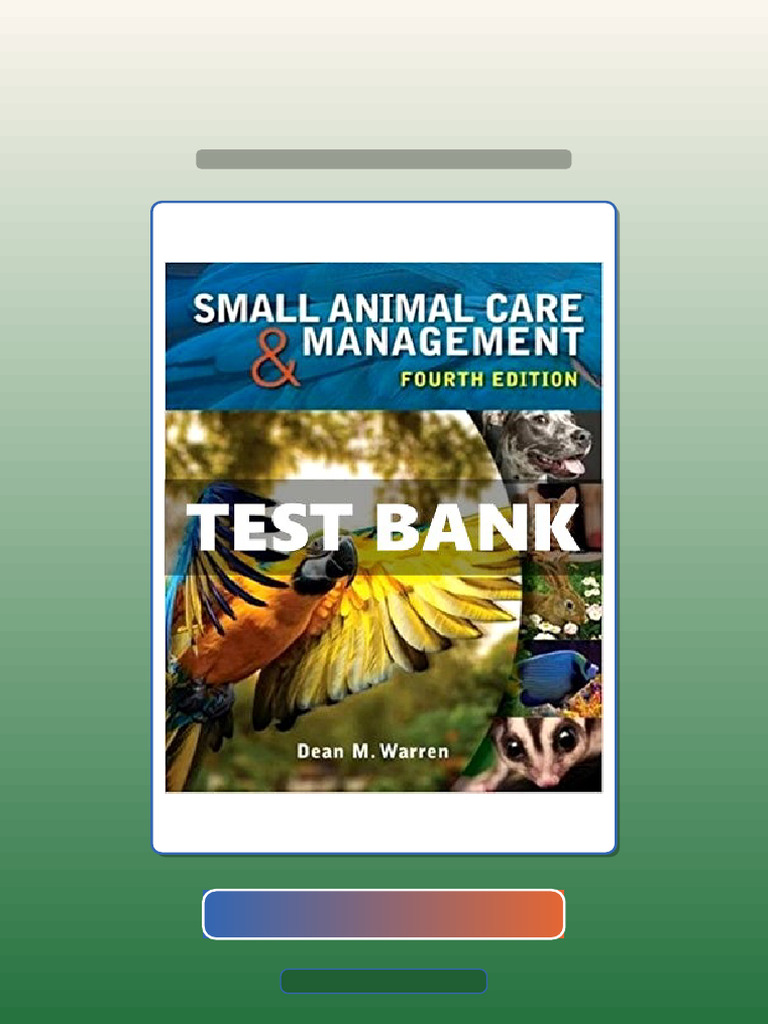 Small Animal Care and Management 4 Ed Warren Ebook and TestBank Bundle ...