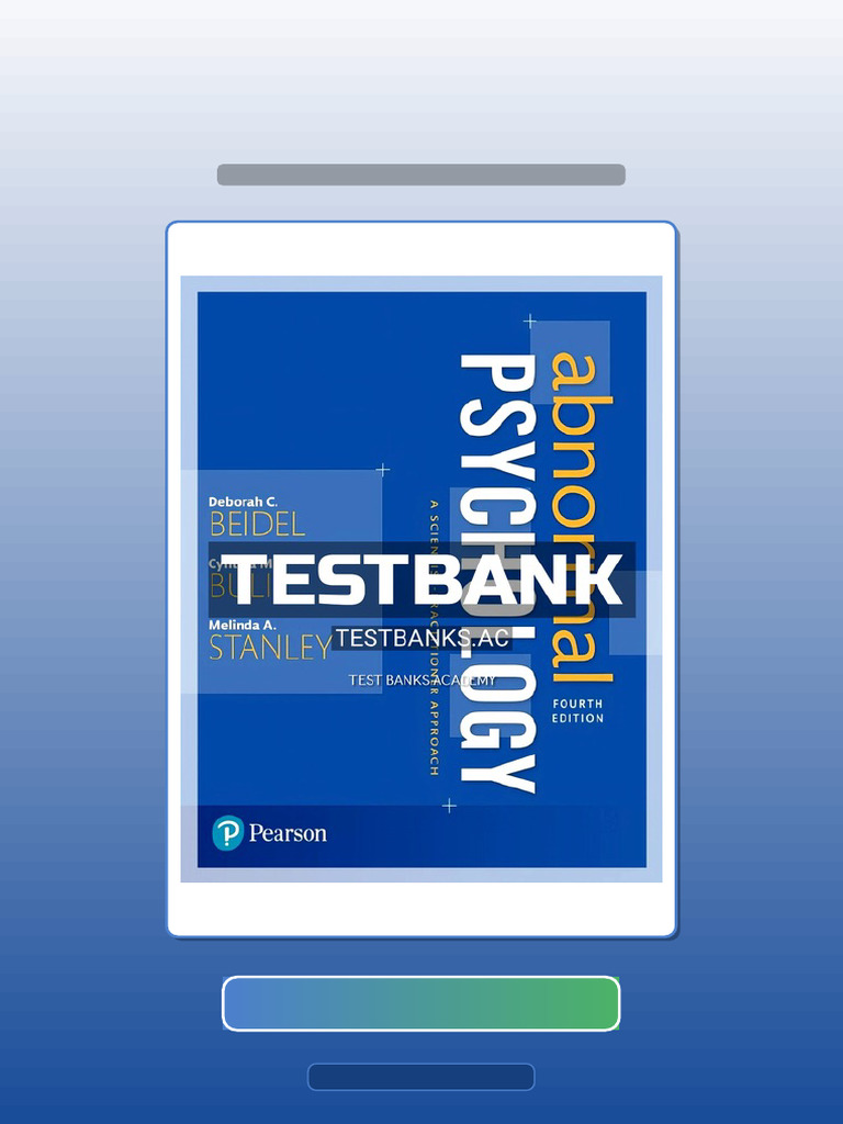 Complete Test Bank for Abnormal Psychology a Scientist Practitioner ...
