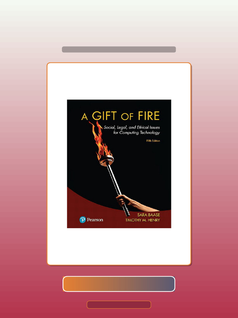 Authorized Gift of Fire A Social Legal and Ethical Issues For Computing ...