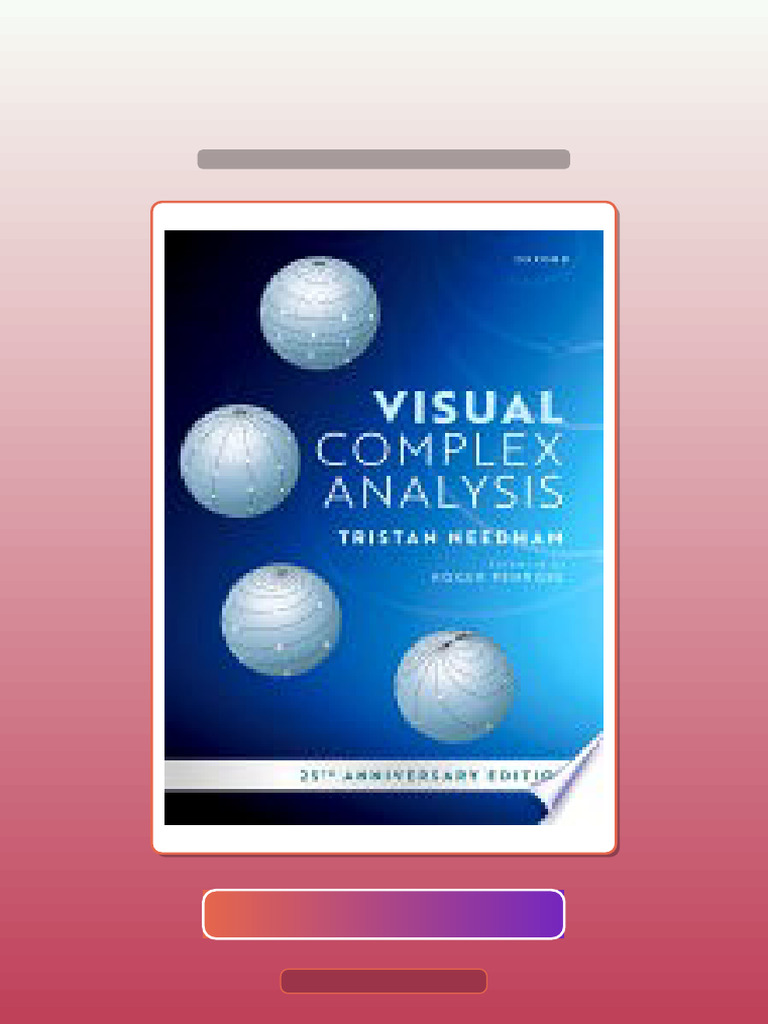 Visual Complex Analysis 25th Anniversary Edition Tristan Needham Get PDF Now | PDF | Multiple ...