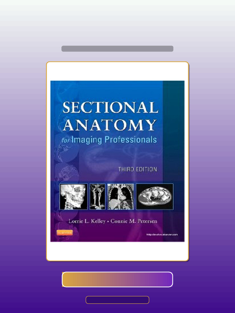 Complete Sectional Anatomy For Imaging Professionals 3e Ebook and ...