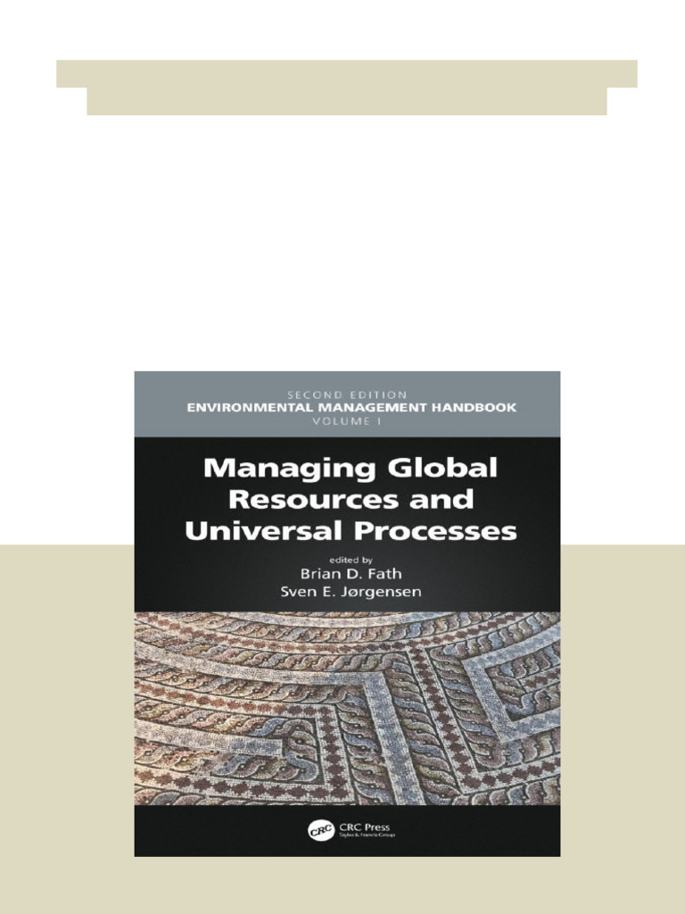 Managing Global Resources and Universal Processes 2nd Edition Brian D ...