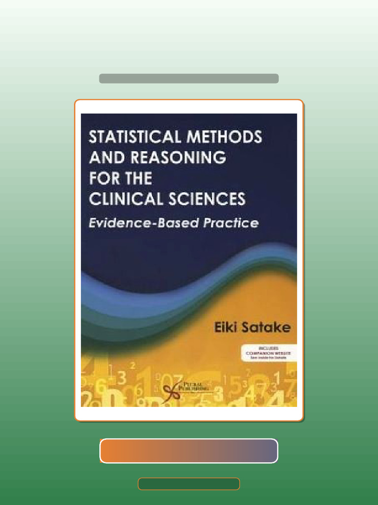 Complete Statistical Methods and Reasoning for the Clinical Sciences ...