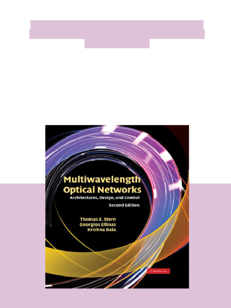 Multiwavelength optical networks architectures design and control 2nd ...