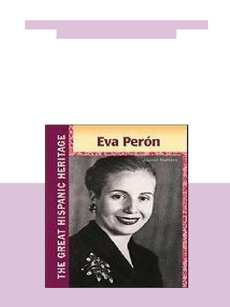 Eva Peron The Great Hispanic Heritage 1st Edition Joanne Mattern ...