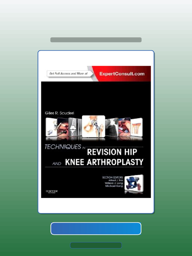 Complete Techniques in Revision Hip and Knee Arthroplasty Ebook and ...
