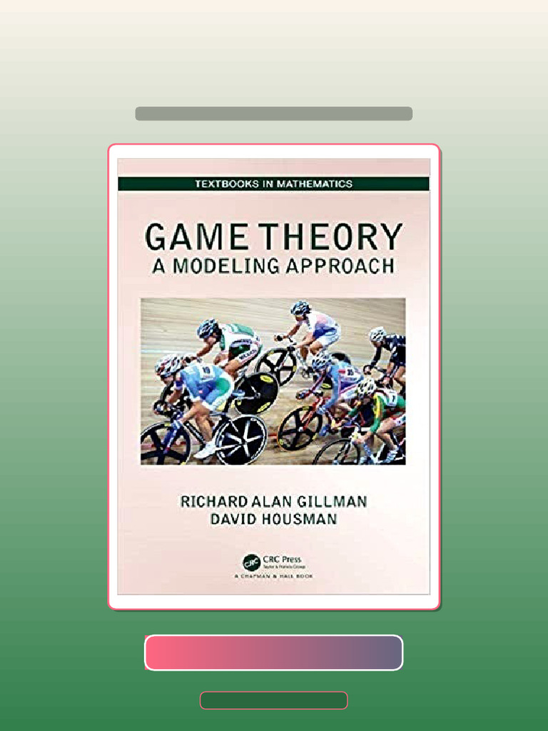 Game Theory A Modeling Approach Get It Now | PDF | Educational ...
