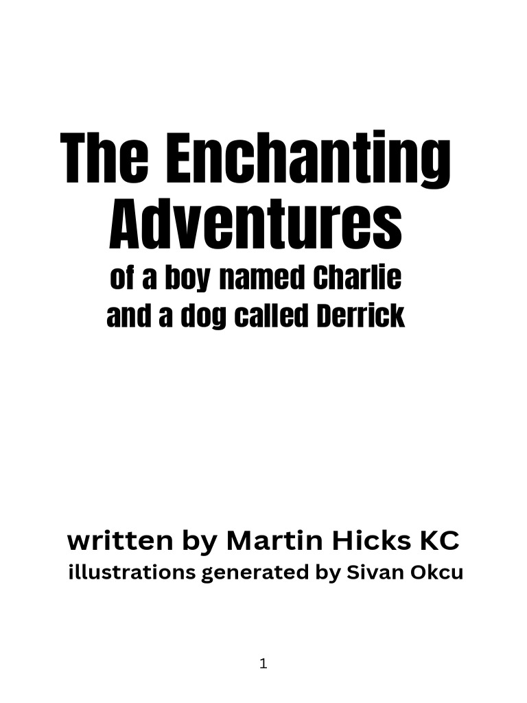 The Enchanting Adventures of A Boy Named Charlie and His Dog Called ...