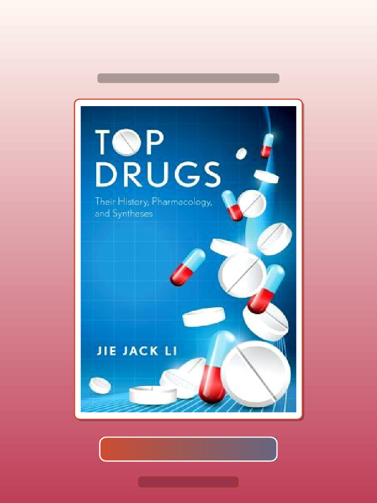 Complete Top Drugs History Pharmacology Syntheses Ebook and TestBank ...