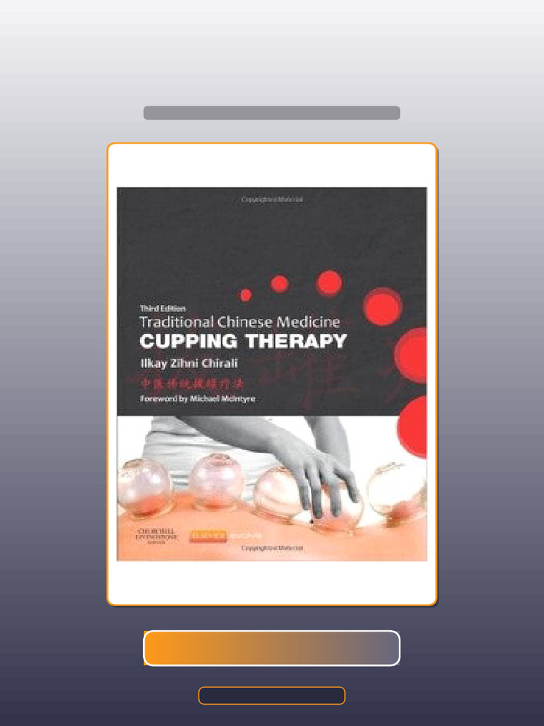 Complete Traditional Chinese Medicine Cupping Therapy 3rd Edition Ebook ...
