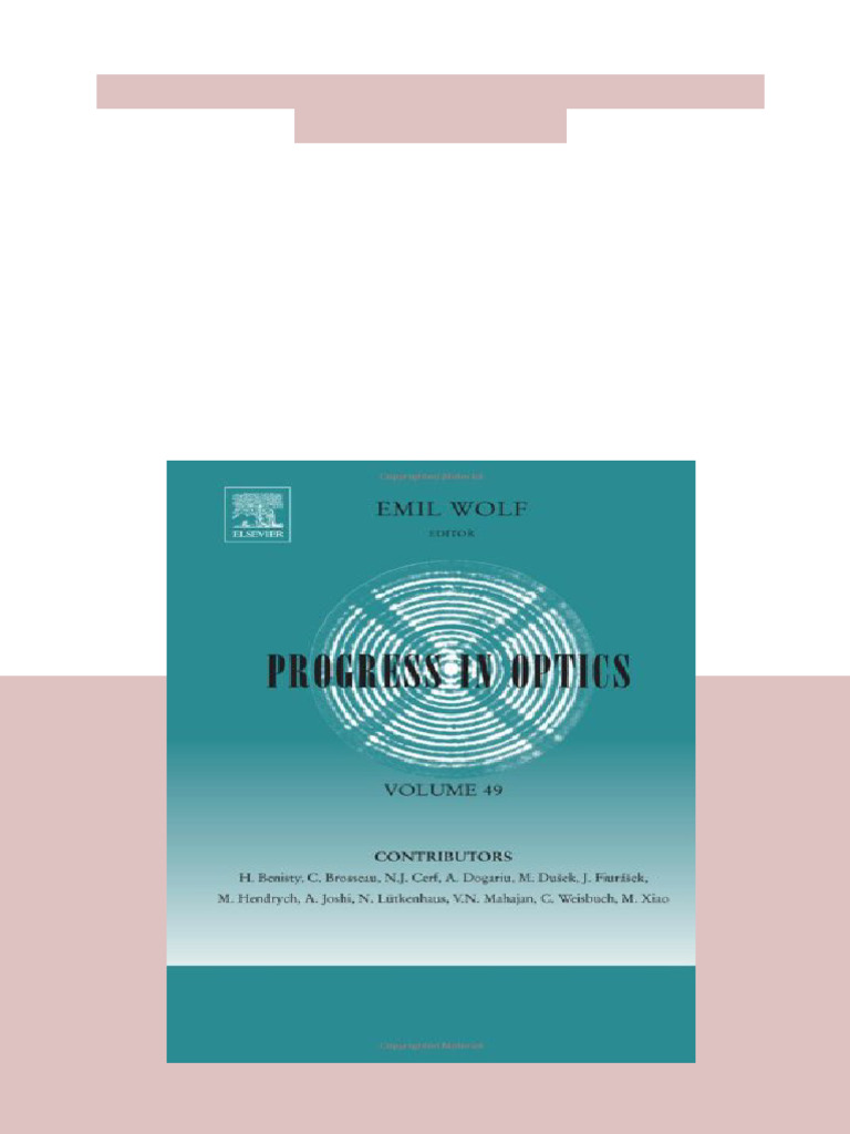 Progress in Optics Vol 49 1st Edition E. Wolf (Ed.) Digital Version 2025 | PDF | Optics ...