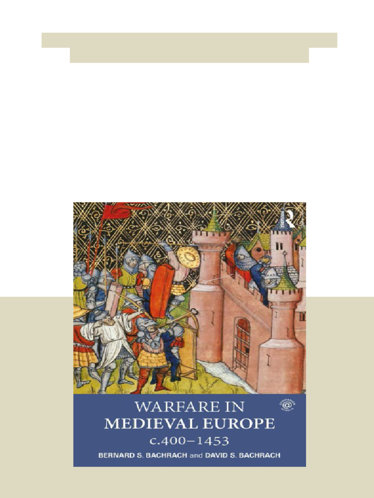 Warfare in Medieval Europe C 400 1453 1st Edition Bernard S Bachrach ...