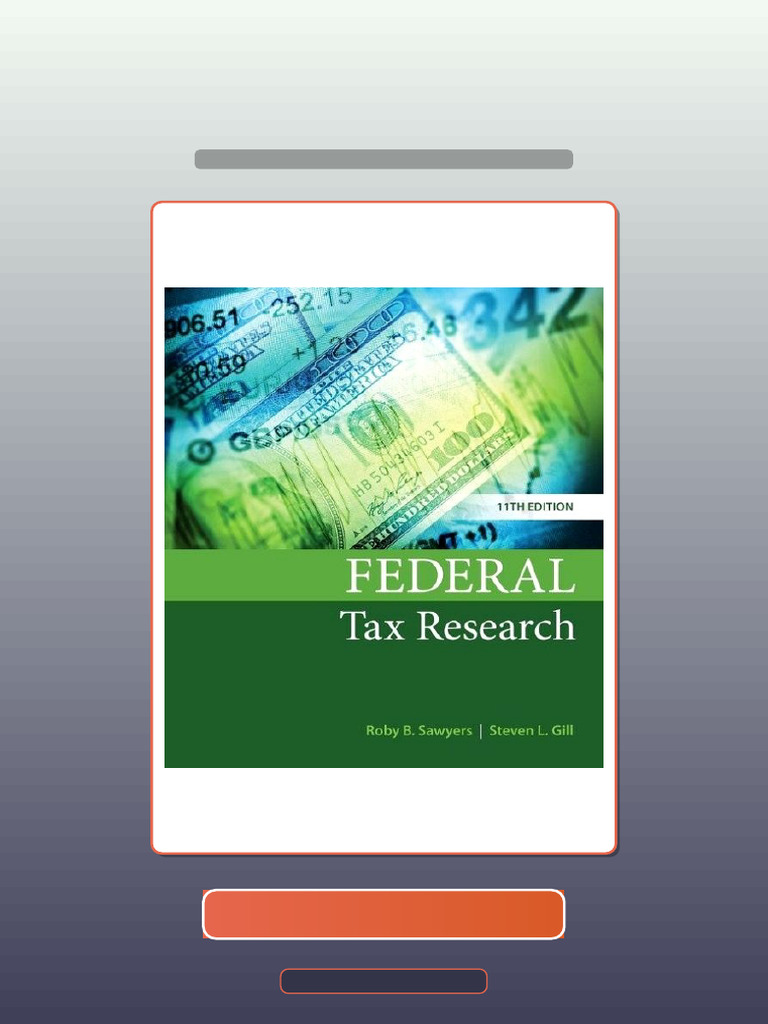 Federal Tax Research 11th Edition by Sawyers Ebook and TestBank Bundle ...