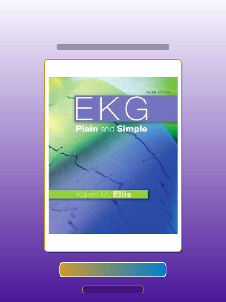 EKG Plain and Simple 3rd Edition Ellis eBook and TestBank Bundle Get It ...