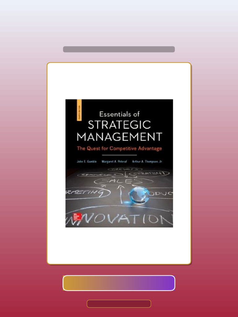 Complete Essentials of Strategic Management 4th Edition John Gamble ...