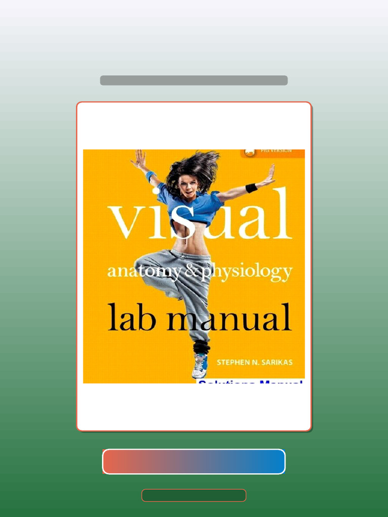 Complete Visual Anatomy and Physiology Lab Manual Pig Version 1st ...