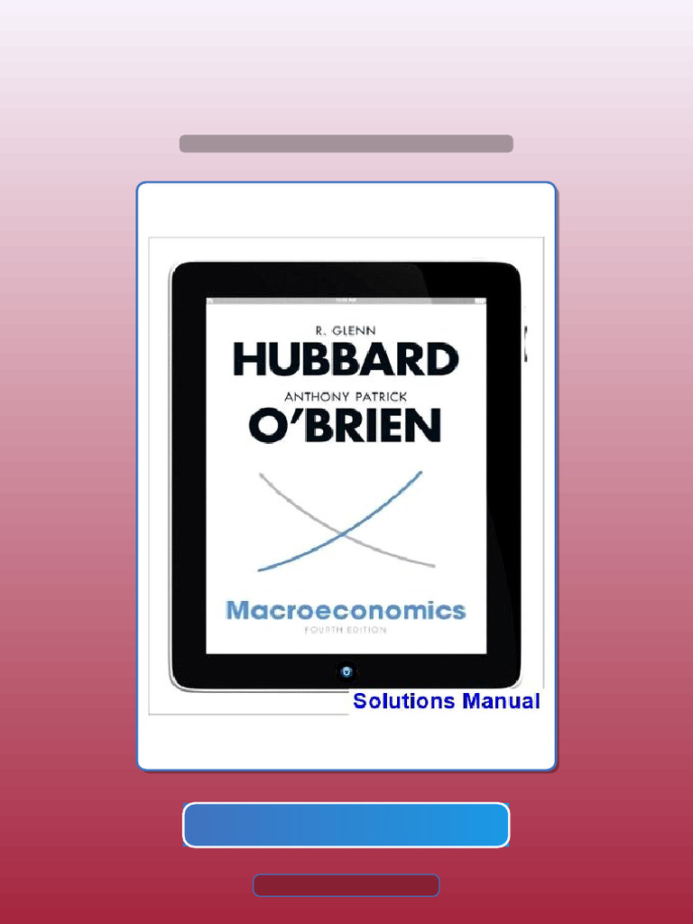 Complete Macroeconomics 4th Edition Hubbard Ebook and TestBank Bundle ...