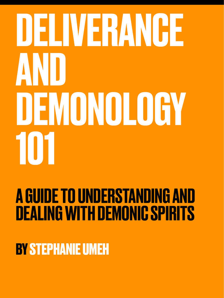 Deliverance and Demonology 101 Guide | PDF | Deliverance Ministry | Demons