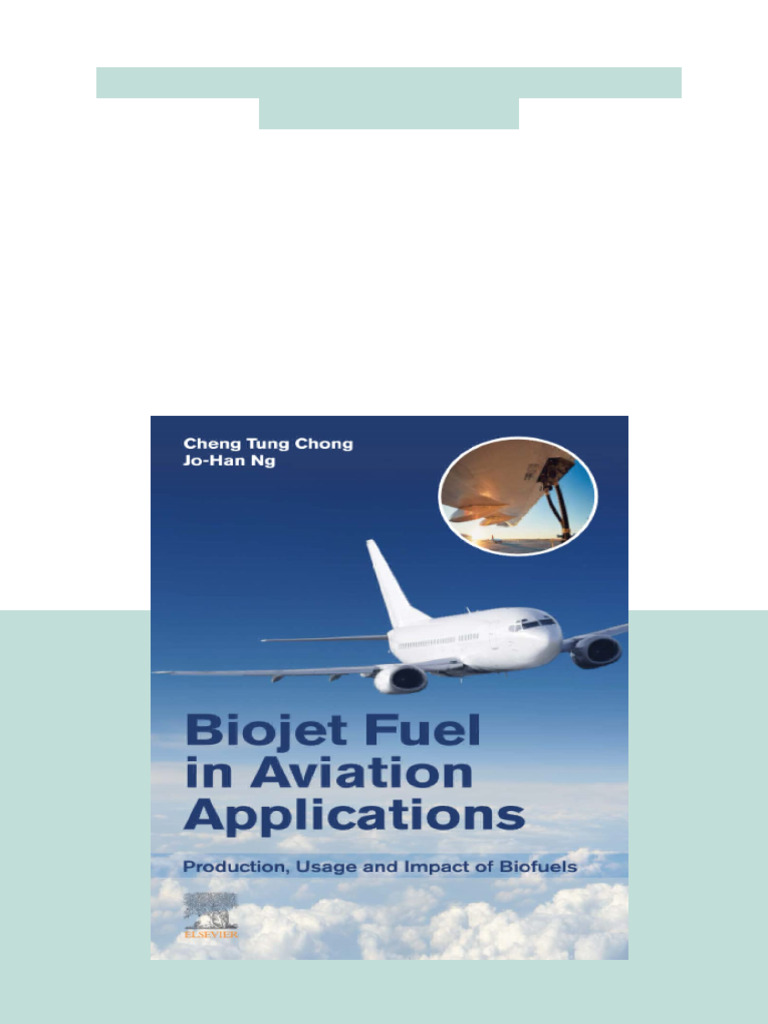 Biojet Fuel in Aviation Applications Cheng Tung Chong Sample | PDF ...
