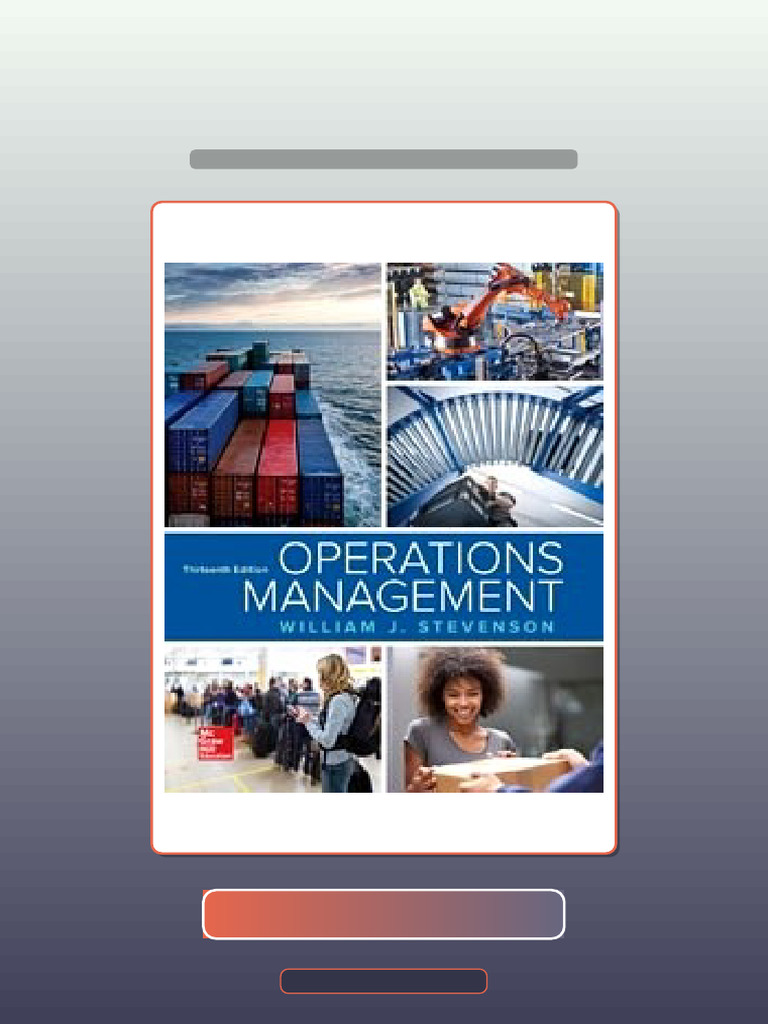 Operations Management 13th Edition by Stevenson Ebook and TestBank ...