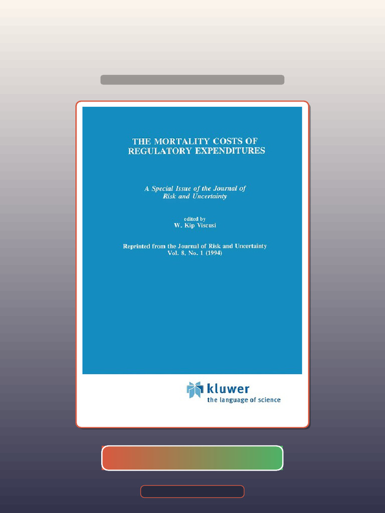 The Mortality Costs of Regulatory Expenditures a Special Issue of the ...