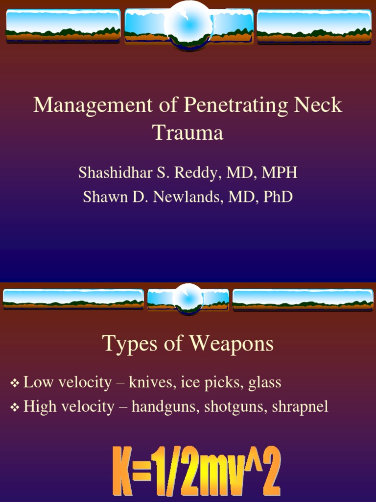 Management of Penetrating Neck Trauma: Shashidhar S. Reddy, MD, MPH ...