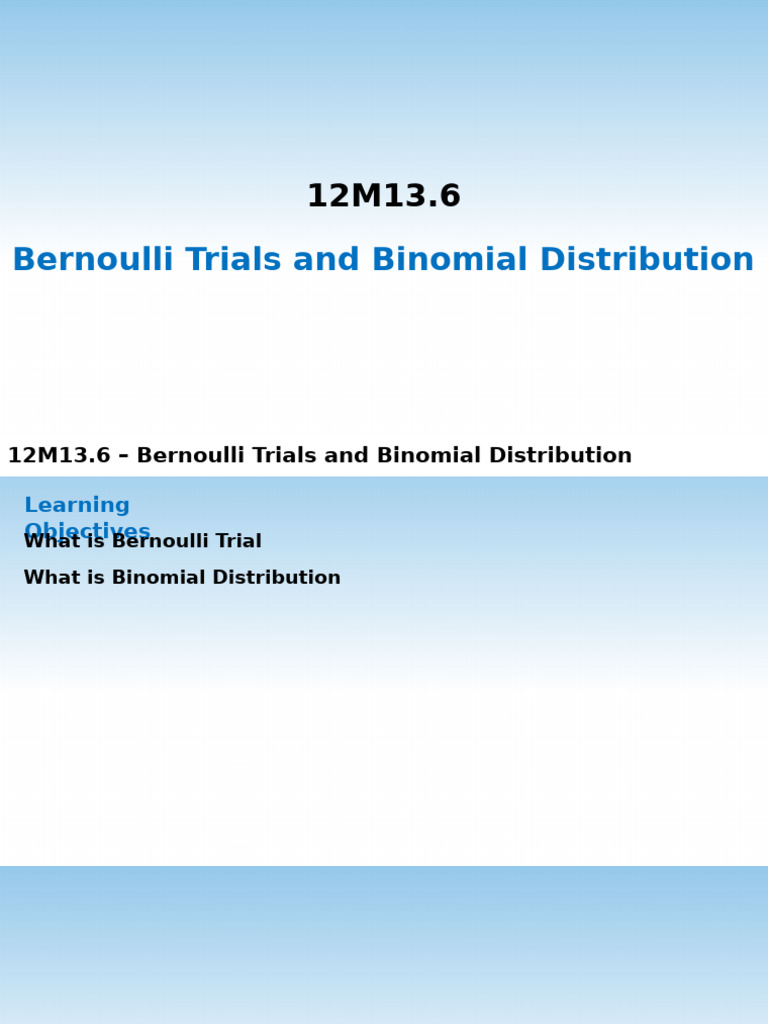 Bernoulli Trials & Binomial Distribution Guide | PDF | Probability ...