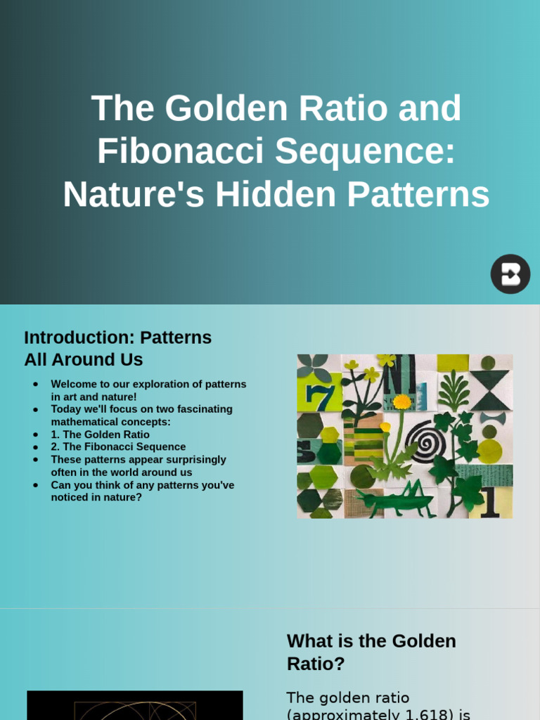 The Golden Ratio and Fibonacci Sequence Nature's Hidden Patterns | PDF | Mathematics